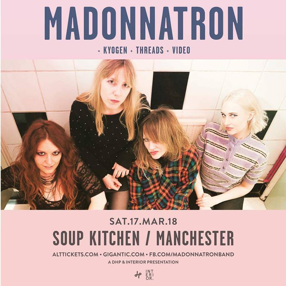 Live review: Madonnatron @ Soup Kitchen, Manchester – Hard Of Hearing ...